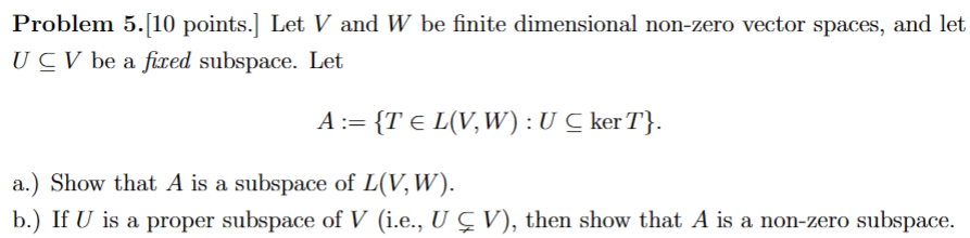 Solved Problem 5.[10 points.] Let V and W be finite | Chegg.com