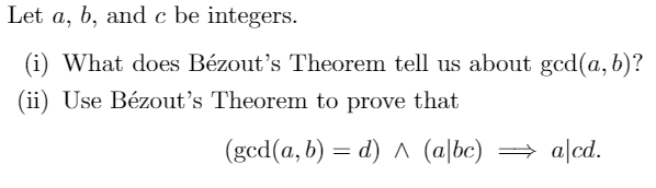 Solved Let a, b, and c be integers. (i) What does Bézout's | Chegg.com