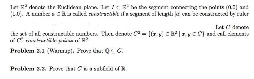 Let R2 denote the Euclidean plane. Let IC R2 be the | Chegg.com