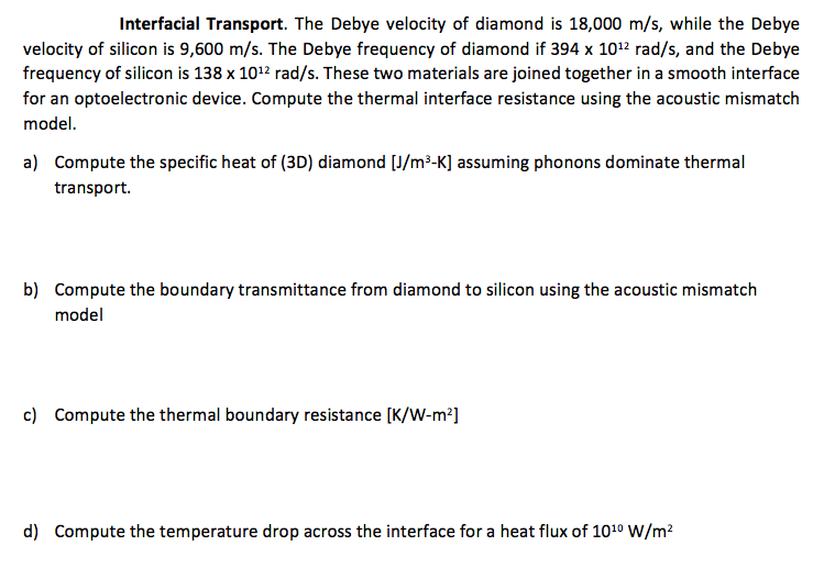 Solved Interfacial Transport. The Debye velocity of diamond | Chegg.com