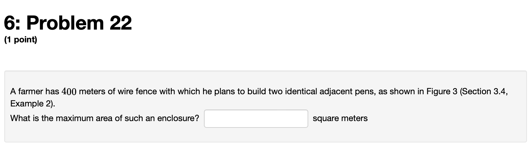 Solved 6: Problem 22 (1 point) A farmer has 400 meters of | Chegg.com