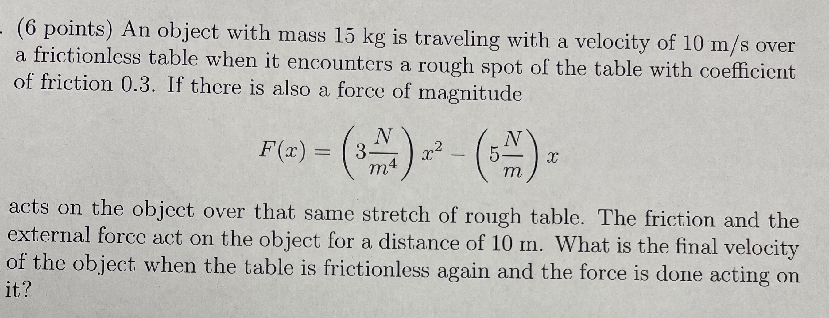 Solved (6 ﻿points) ﻿An object with mass 15kg ﻿is traveling | Chegg.com