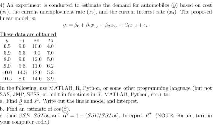 Solved 4) An experiment is conducted to estimate the demand | Chegg.com