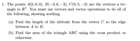 Solved 1. The points A(0,0,0),B(−3,6,−3),C(0,5,−2) are the | Chegg.com