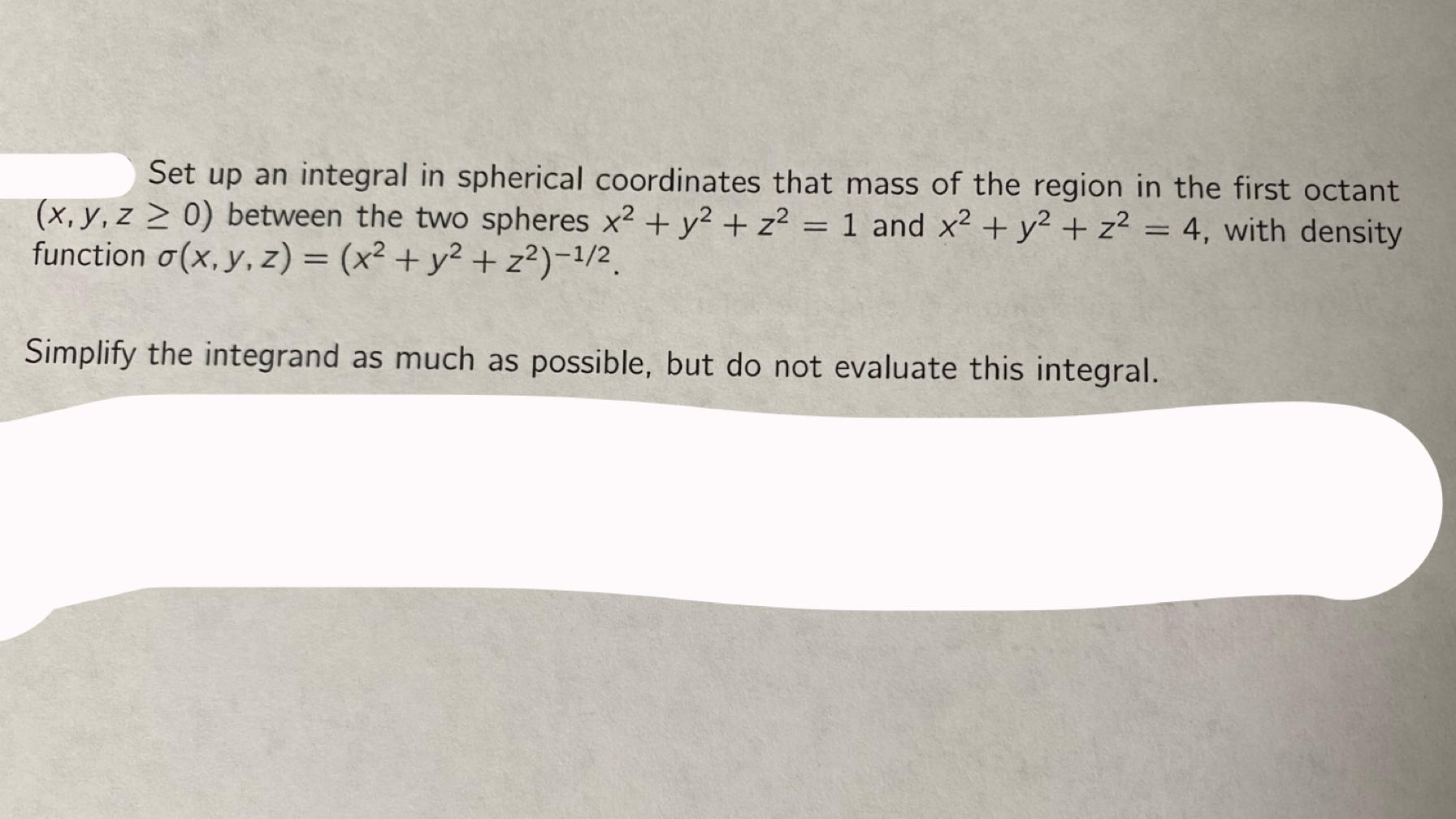 Solved Set up an integral in spherical coordinates that mass | Chegg.com