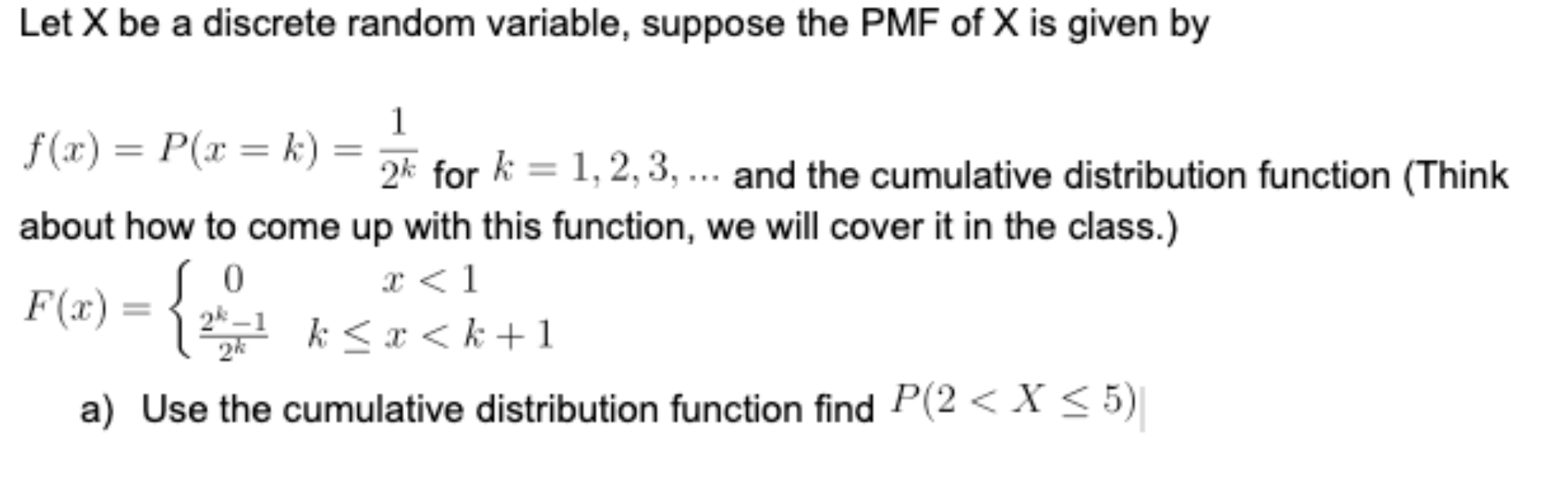 Solved Let X be a discrete random variable, suppose the PMF | Chegg.com