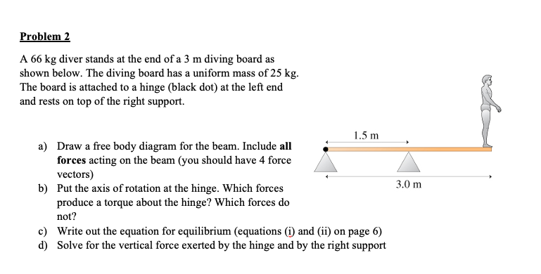 Solved A 66 kg diver stands at the end of a 3 m diving board | Chegg.com