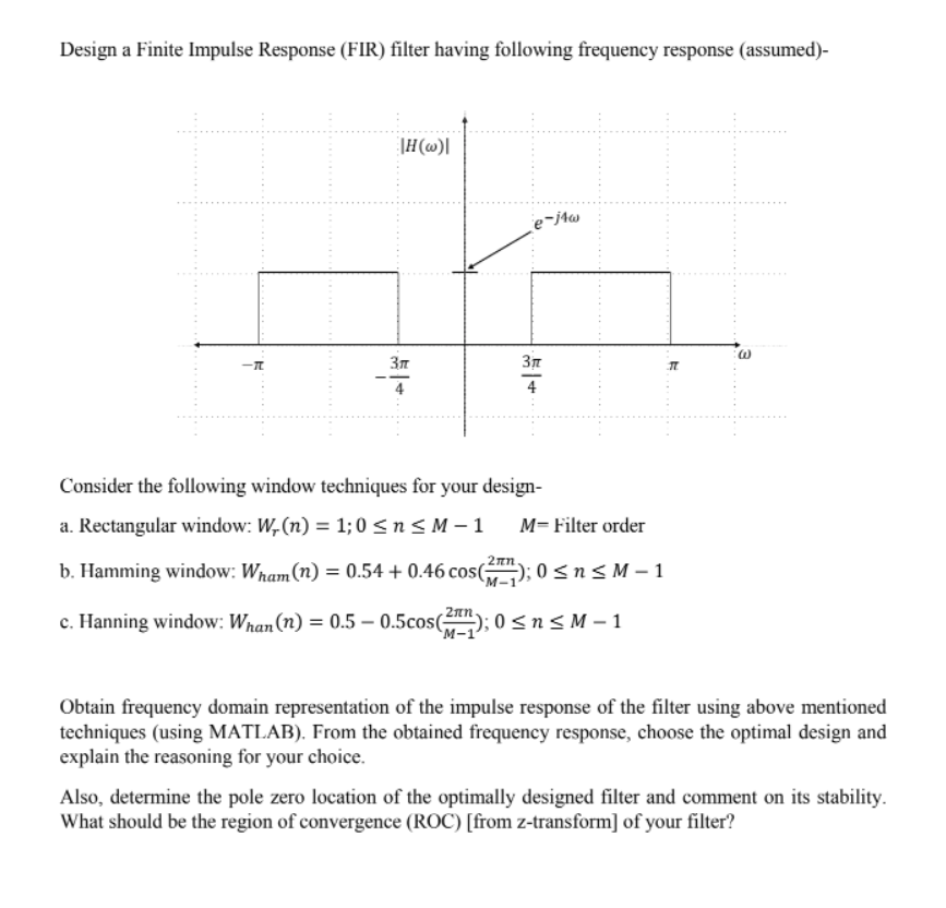 Solved Design A Finite Impulse Response Fir Filter Having