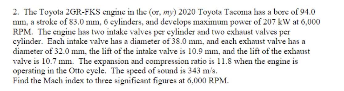 Solved 2. The Toyota 2GR−FKS engine in the (or, my ) 2020 | Chegg.com