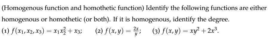 Solved (Homogenous function and homothetic function) | Chegg.com