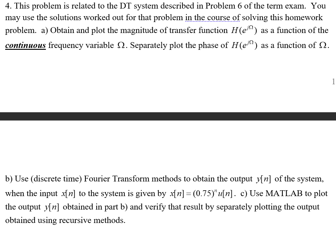 Solved 4. This problem is related to the DT system described | Chegg.com