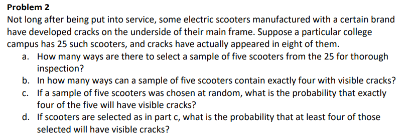 Solved Problem 2 Not long after being put into service, some | Chegg.com