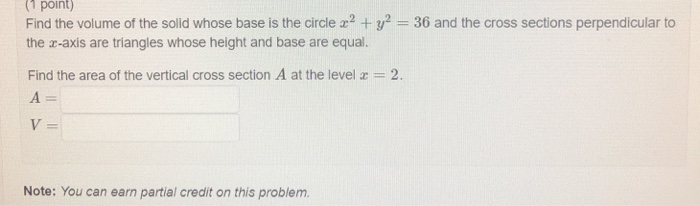 Solved Find the volume of the solid whose base is the | Chegg.com