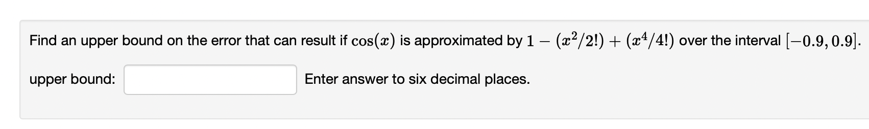 Solved Find an upper bound on the error that can result if | Chegg.com
