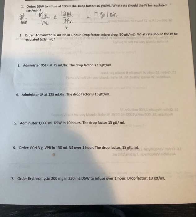 Solved 1. Order: DSW to infuse at 100mL/hr. Drop factor: 10 | Chegg.com