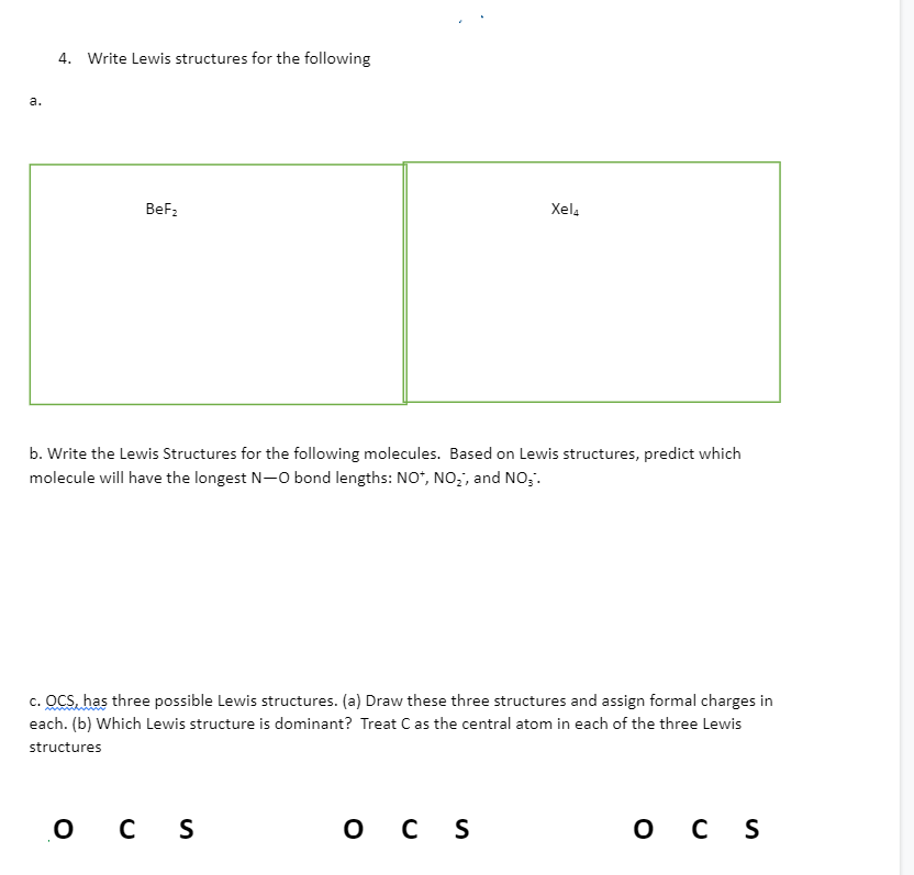 Solved 4 Write Lewis Structures For The Following A B