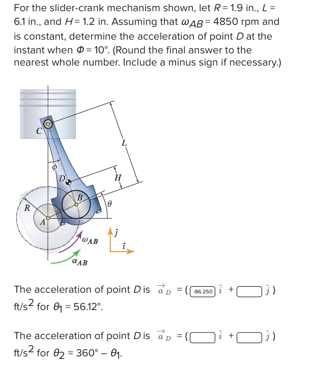 Solved For the slider-crank mechanism shown, let R=1.9 in., | Chegg.com