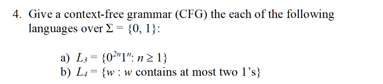 Solved 4. Give a context-free grammar (CFG) the each of the | Chegg.com