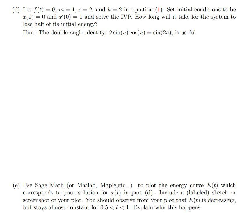 Solved 2. Energy in a Mass-Spring-Dashpot System One of the | Chegg.com