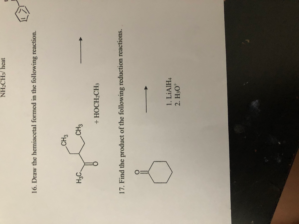 Solved NH2CH3/ heat 16. Draw the hemiacetal formed in the | Chegg.com