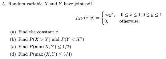 Solved 5. Random variable X and Y have joint pdf Sexy?, 0 Y) | Chegg.com