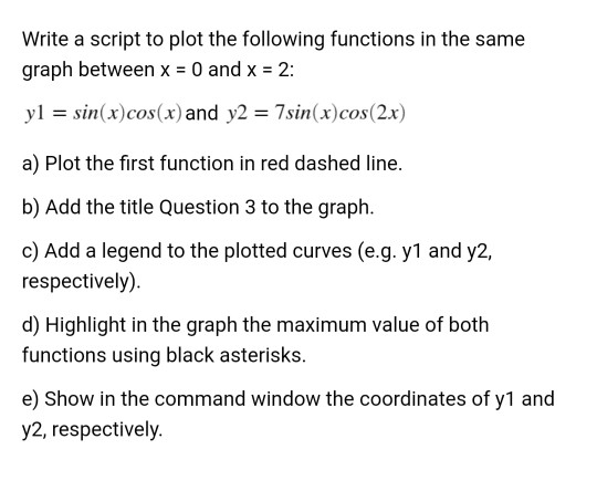 Solved Write a script to plot the following functions in the | Chegg.com