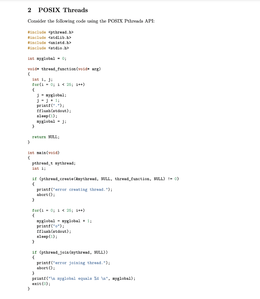 Solved 2 POSIX Threads Consider the following code using the | Chegg.com