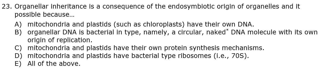 Solved 23. Organellar inheritance is a consequence of the | Chegg.com