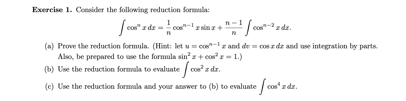 Solved Exercise 1. Consider the following reduction formula: | Chegg.com