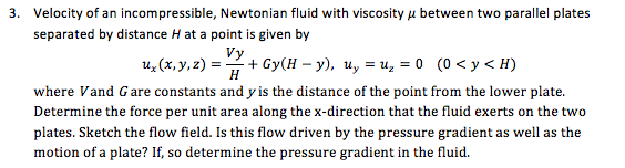 Solved 3. Velocity of an incompressible, Newtonian fluid | Chegg.com