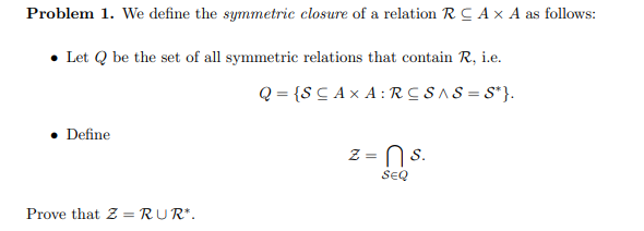 Solved Problem 1. We define the symmetric closure of a | Chegg.com