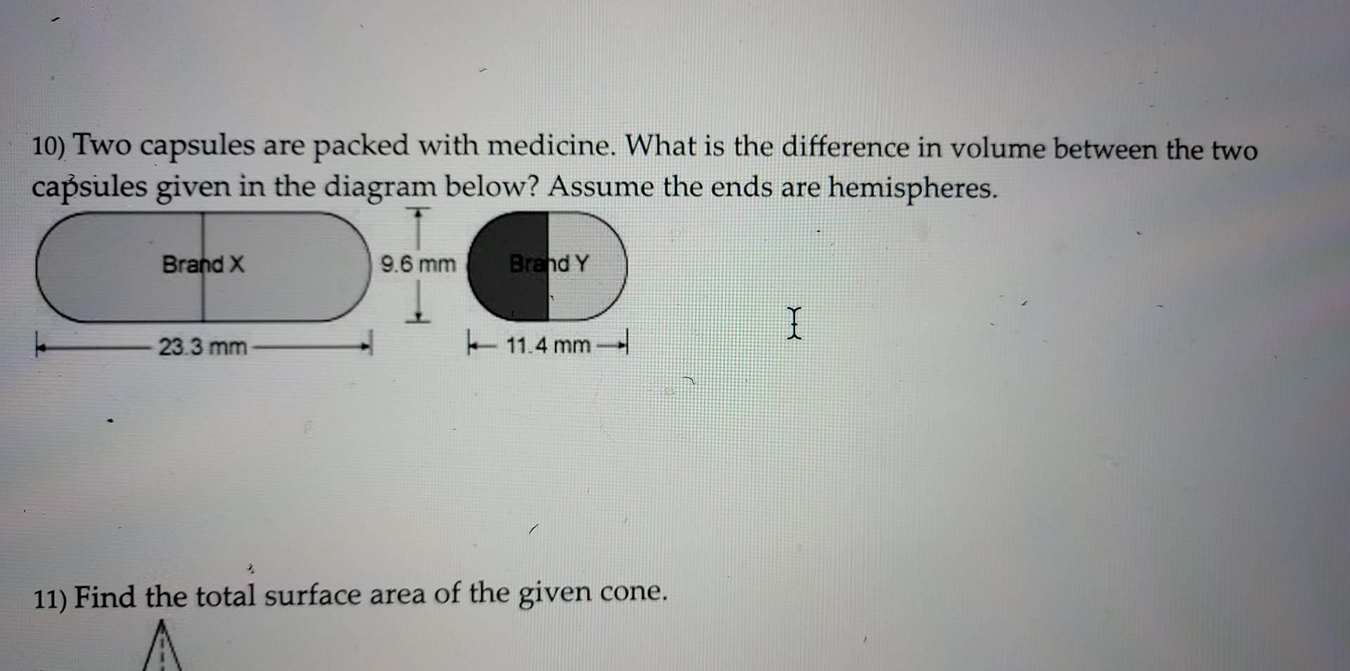 Solved 10) Two capsules are packed with medicine. What is | Chegg.com