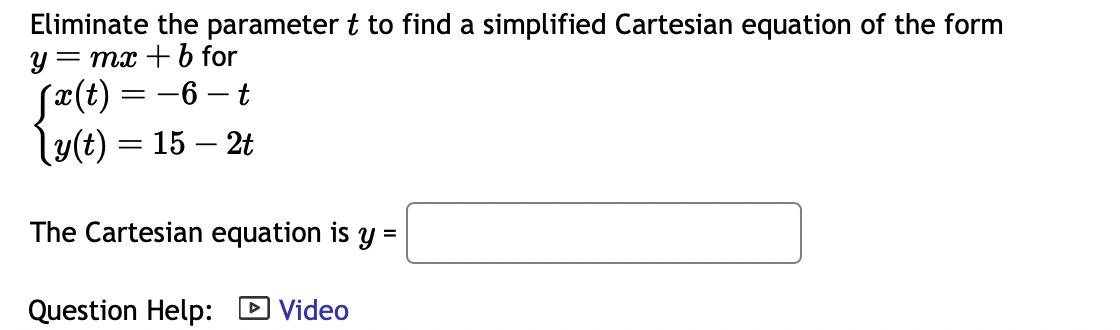 Solved Eliminate the parameter t ﻿to find a simplified | Chegg.com