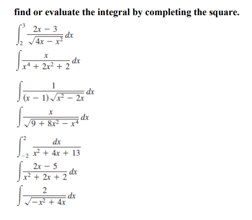 Solved find or evaluate the integral by completing the | Chegg.com