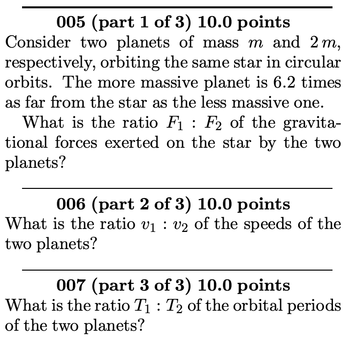 Solved 005 (part 1 of 3 ) 10.0 points Consider two planets | Chegg.com