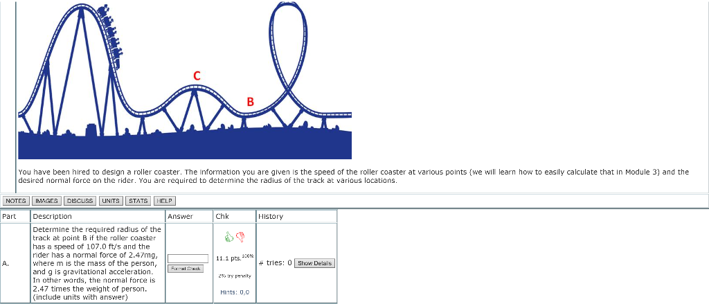 Solved You have been hired to design a roller coaster. The | Chegg.com