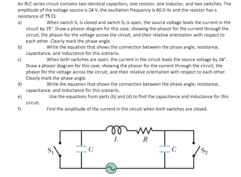 Solved An RLC series circuit contains two identical | Chegg.com