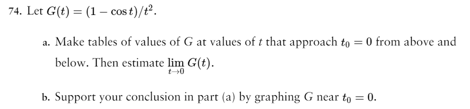 Solved Let G(t)=(1−cost)/t2. a. Make tables of values of G | Chegg.com