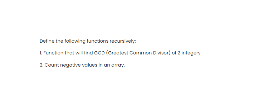 Solved Write a c++ program part 1: GCD(36,24) GCD(int a,int | Chegg.com