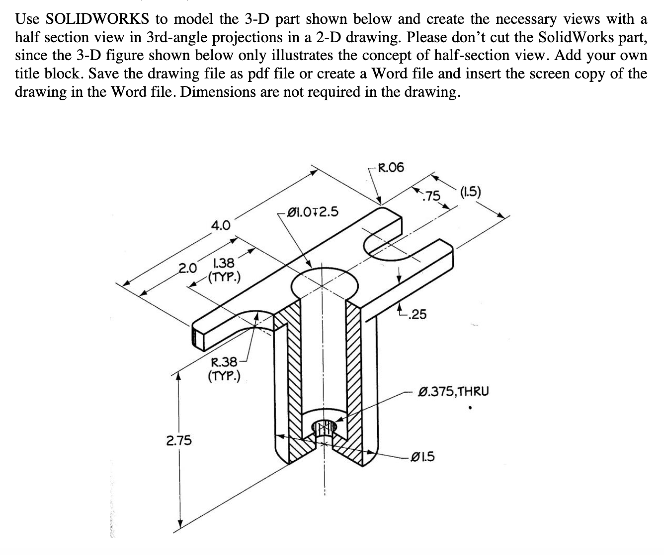 Solved Use SOLIDWORKS to model the 3-D part shown below and | Chegg.com