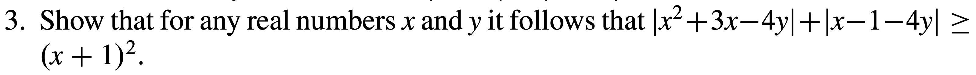 Solved 3. Show that for any real numbers x and y it follows | Chegg.com
