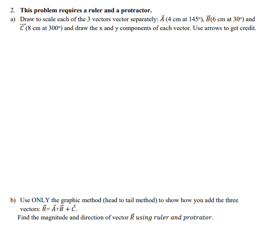 Solved 2. This problem requires a ruler and a protractor. a) | Chegg.com
