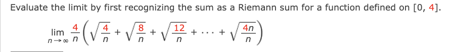 Solved Evaluate The Limit By First Recognizing The Sum As A 8091