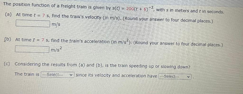 Solved The position function of a freight train is given by | Chegg.com