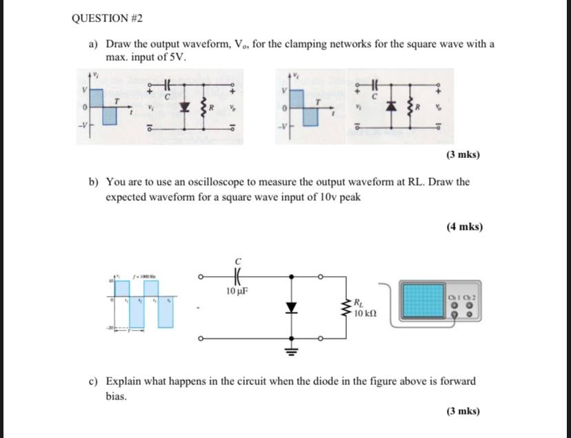 Solved A Draw The Output Waveform V0 For The Clamping 