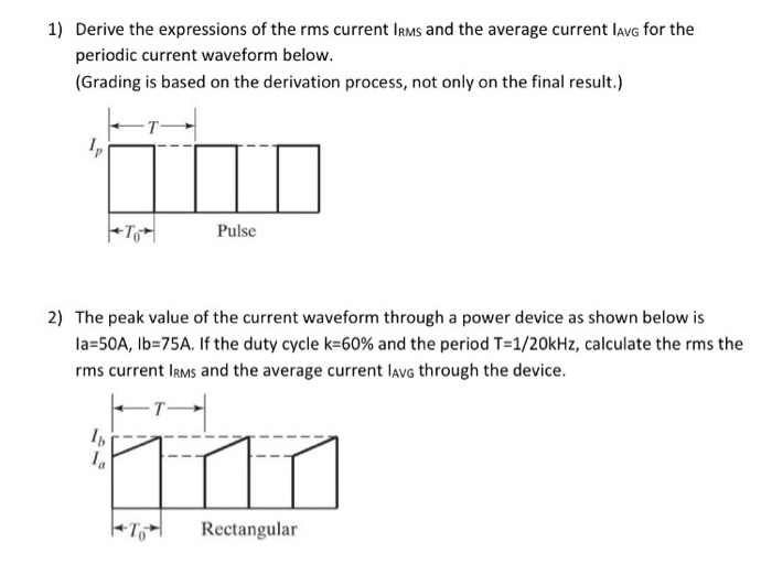 Solved 1) Derive the expressions of the rms current IRMs and | Chegg.com