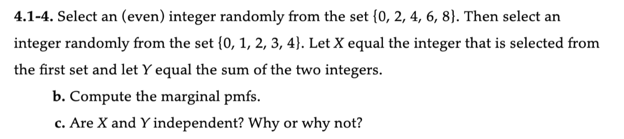 Solved 4.1-4. Select an (even) integer randomly from the set | Chegg.com