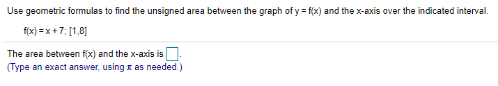 Solved Use geometric formulas to find the unsigned area | Chegg.com