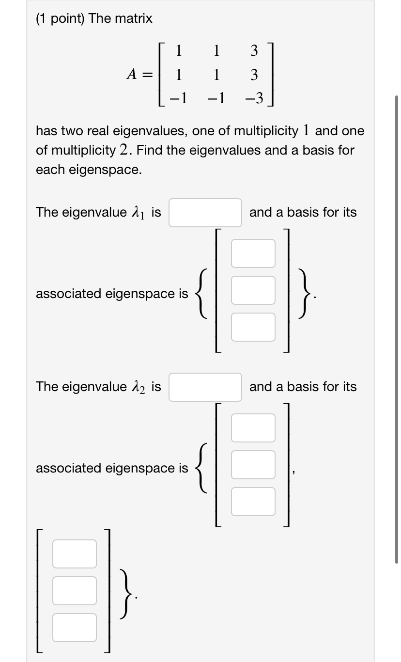 (1 point) Find a basis of the eigenspace associated | Chegg.com