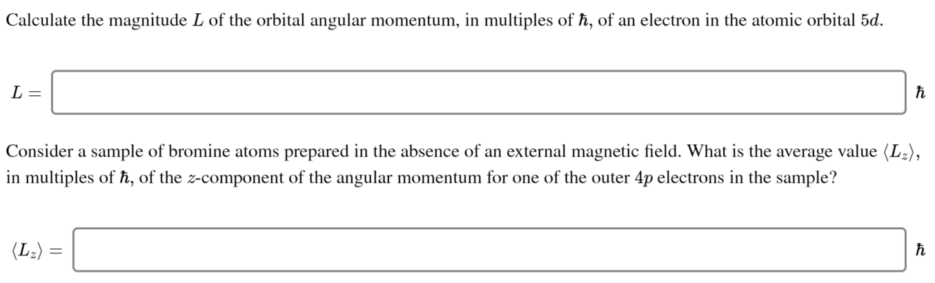 Solved Calculate the magnitude L of the orbital angular | Chegg.com